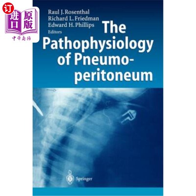 海外直订医药图书The Pathophysiology of Pneumoperitoneum 气腹的病理生理学