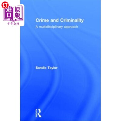海外直订Crime and Criminality: A Multidisciplinary Approach 犯罪与犯罪：多学科方法