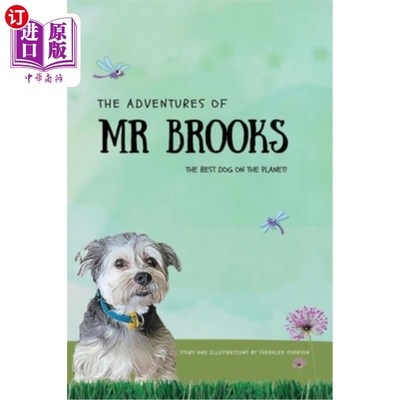 海外直订The Adventures of Mr Brooks: The Best Dog on the Planet 布鲁克斯先生的冒险：地球上最好的狗