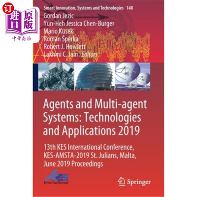 海外直订Agents and Multi-Agent Systems: Technologies and Applications 2019: 13th Kes Int agent和多age