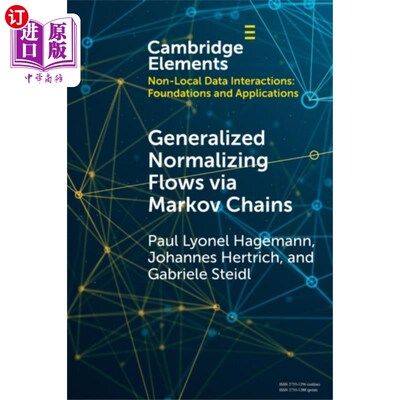 海外直订Generalized Normalizing Flows via Markov Chains 基于马尔可夫链的广义归一化流