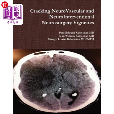 海外直订Cracking NeuroVascular and NeuroInterventional Neurosurgery Vignettes 破解神经血管和神经介入神经外科小插图