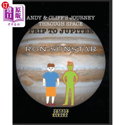 海外直订Andy and Cliff's Journey Through Space - Trip to Jupiter: Learning about Jupiter 安迪和克里夫的太空之旅-木