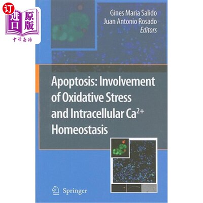海外直订Apoptosis: Involvement of Oxidative Stress and Intracellular Ca2+ Homeostasis 细胞凋亡：氧化应激与细胞内Ca2