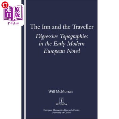 海外直订The Inn and the Traveller: Digressive Topographies in the Early Modern European  旅店与旅人:近代早期欧洲小