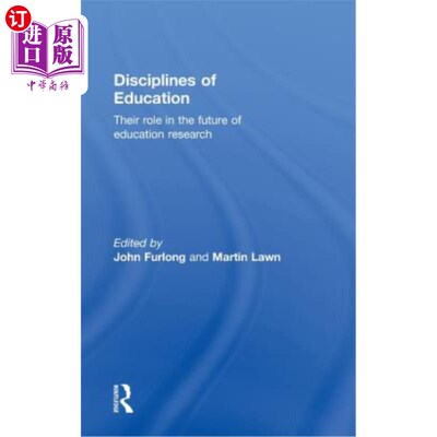 海外直订Disciplines of Education: Their Role in the Future of Education Research 教育学科:他们在未来教育研究中的角