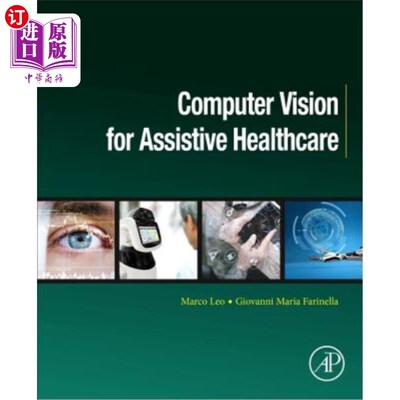 海外直订Computer Vision for Assistive Healthcare 辅助医疗的计算机视觉
