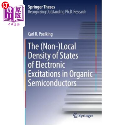 海外直订The (Non-)Local Density of States of Electronic Excitations in Organic Semicondu 有机半导体中电子激发态的（