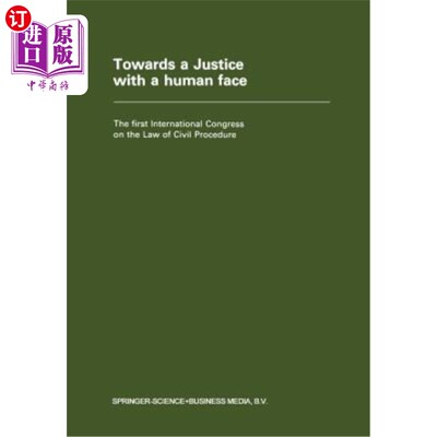 海外直订Towards a Justice with a Human Face: The First International Congress on the Law 迈向以人为本的司法:第一届