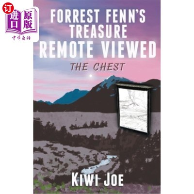 海外直订Forrest Fenn's Treasure Remote Viewed: The Chest 福雷斯特·芬恩的宝藏遥视:箱子