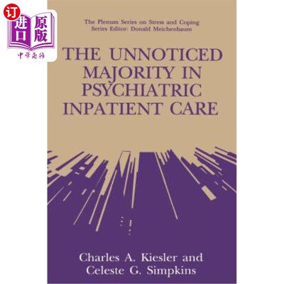 海外直订医药图书The Unnoticed Majority in Psychiatric Inpatient Care 精神科住院病人中未被注意到的大多数