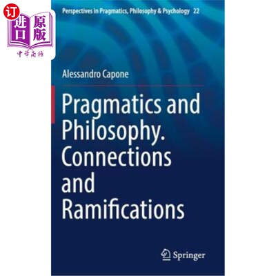 海外直订Pragmatics and Philosophy. Connections and Ramifications 语用学和哲学。连接和分支