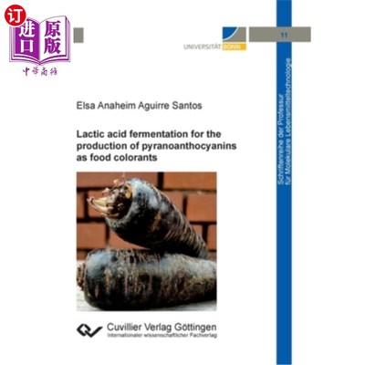 海外直订Lactic acid fermentation for the production of pyranoanthocyanins as food colora 乳酸发酵生产食品色素用的吡