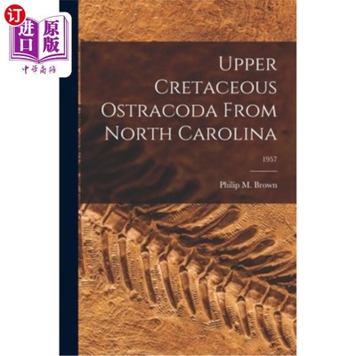 海外直订Upper Cretaceous Ostracoda From North Carolina; 1957 北卡罗来纳上白垩世介形虫;1957