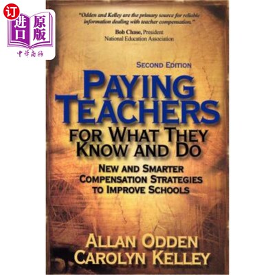 海外直订Paying Teachers for What They Know and Do: New and Smarter Compensation Strategi 为教师的知识和行为支付报酬：改