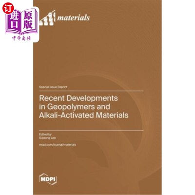海外直订Recent Developments in Geopolymers and Alkali-Activated Materials 地聚合物和碱活性材料的最新进展