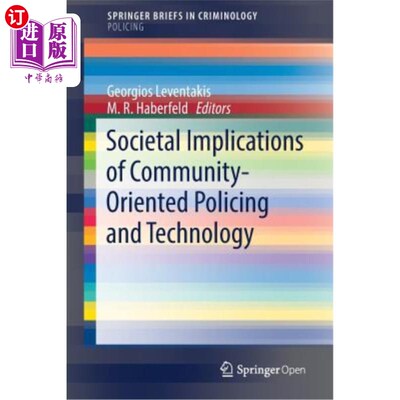 海外直订Societal Implications of Community-Oriented Policing and Technology 以社区为导向的警务和技术的社会影响