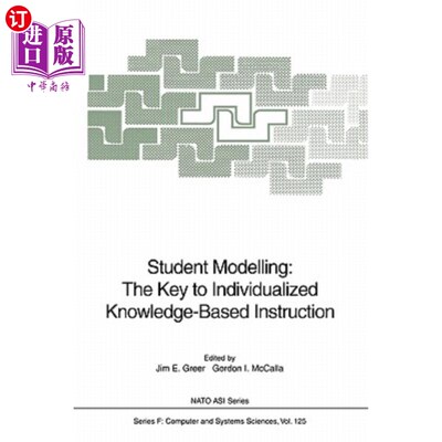 海外直订Student Modelling: The Key to Individualized Knowledge-Based Instruction 学生建模：个性化知识教学的关键