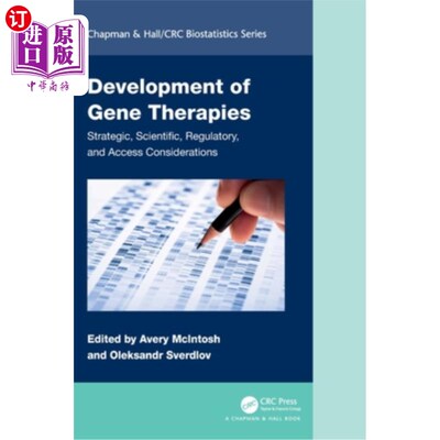 海外直订Development of Gene Therapies: Strategic, Scientific, Regulatory, and Access Con Developmen