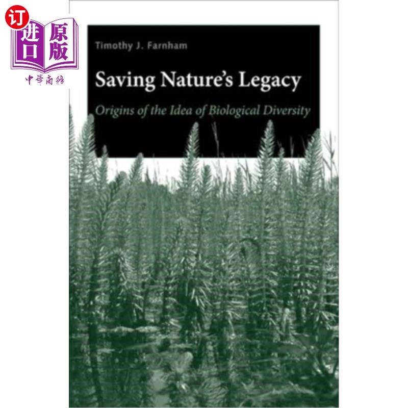 海外直订Saving Nature's Legacy: Origins of the Idea of Biological Diversity ...