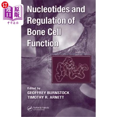 海外直订Nucleotides and Regulation of Bone Cell Function 核苷酸与骨细胞功能的调节
