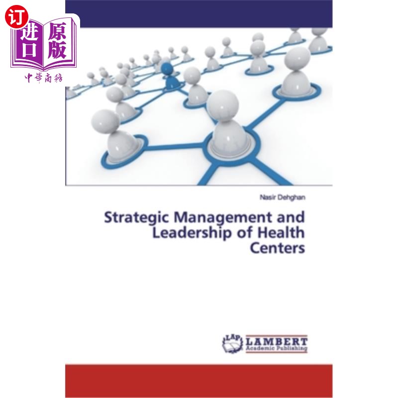 海外直订Strategic Management and Leadership of Health Centers卫生中心的战略管理与领导_虎窝淘