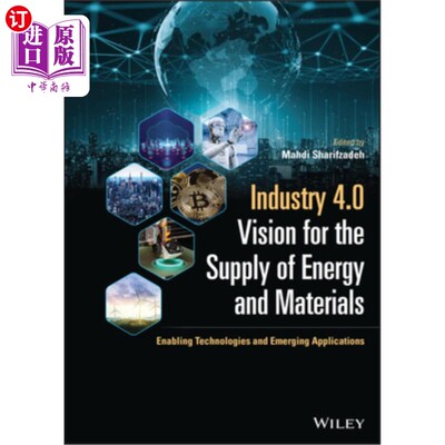 海外直订Industry 4.0 Vision for the Supply of Energy and Materials: Enabling Technologie 工业4.0能源和材料愿景：使