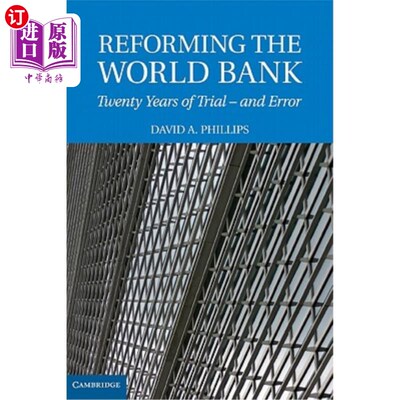 海外直订Reforming the World Bank: Twenty Years of Trial - And Error 改革世界银行:二十年的试错