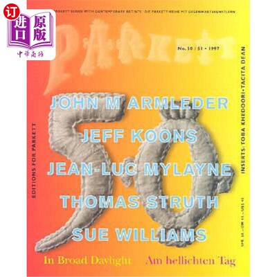 海外直订Parkett No. 50/51 Armleder, Koons, Mylayne, Struth, Wiiliams: In Broad Daylight 帕克特 No. 50/