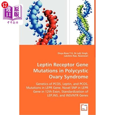 海外直订Leptin Receptor Gene Mutations in Polycystic Ovary Syndrome - Genetics of PCOS,  瘦素受体基因突变多囊卵巢综
