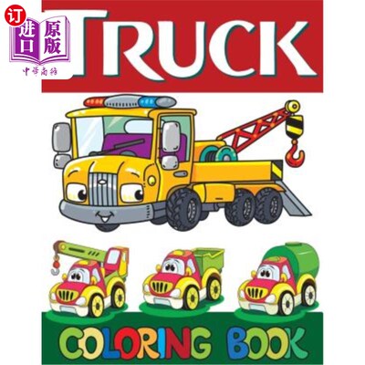 海外直订Truck Coloring Book: Kids Truck Coloring Book for Grown-Ups monster truck, Fire  卡车彩绘本：儿童卡车彩绘本