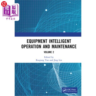 海外直订Equipment Intelligent Operation and Maintenance: Proceedings of the First Intern 装备智能运维：首届装备智能