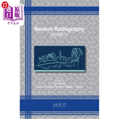 海外直订Neutron Radiography: Wcnr-11 中子射线照相法:Wcnr-11