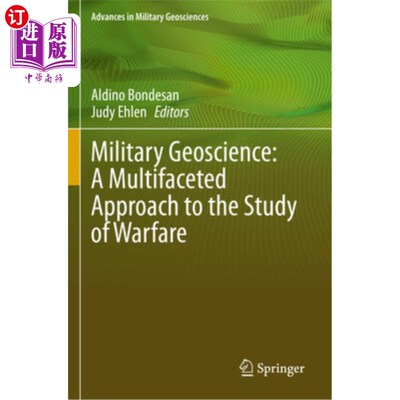 海外直订Military Geoscience: A Multifaceted Approach to the Study of Warfare 军事地球科学：战争研究的多方面方法