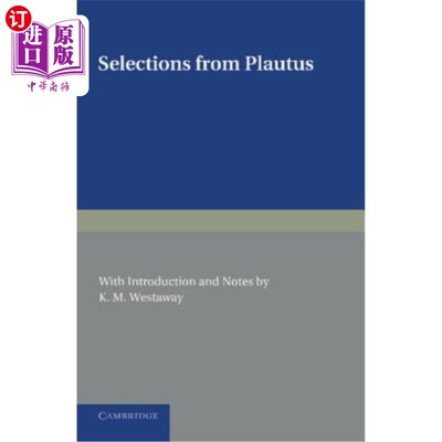 海外直订Selections from Plautus: With Introduction and Notes 普劳特斯选集：包括介绍和注释
