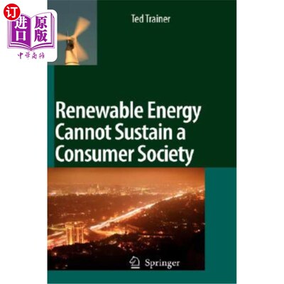 海外直订Renewable Energy Cannot Sustain a Consumer Society 可再生能源无法维持消费社会