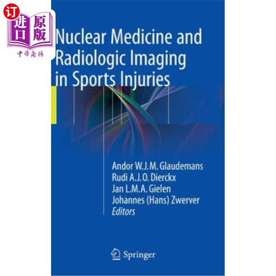 海外直订医药图书Nuclear Medicine and Radiologic Imaging in Sports Injuries 运动损伤中的核医学与放射成像