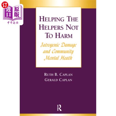 海外直订Helping the Helpers Not to Harm 帮助帮手不受伤害