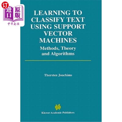 海外直订Learning to Classify Text Using Support Vector Machines 使用支持向量机学习文本分类