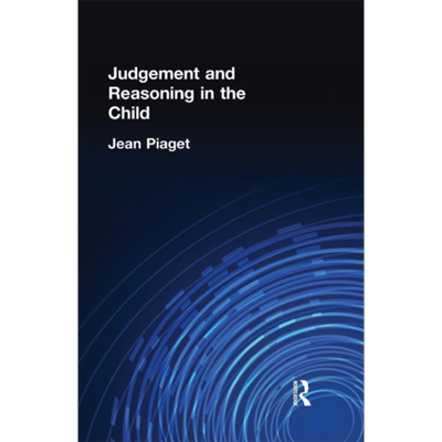 现货 儿童的判断和推理能力 皮亚杰 英文原版 Judgement and Reasoning in the Child Jean Piaget 人文社科 心理学【中商原版】