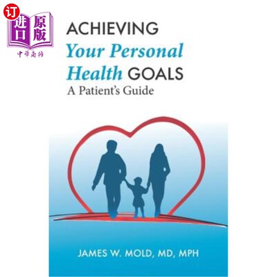 海外直订医药图书Achieving Your Personal Health Goals: A Patient's Guide 实现个人健康目标：患者指南