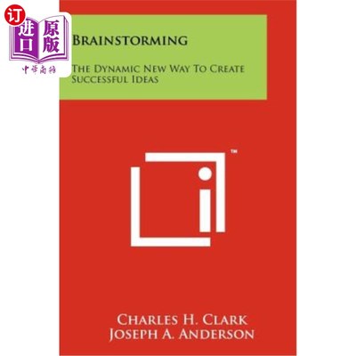 海外直订Brainstorming: The Dynamic New Way to Create Successful Ideas 头脑风暴：创造成功想法的动态新方法