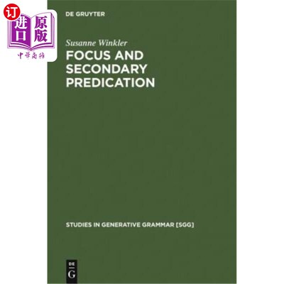海外直订Focus and Secondary Predication 焦点与二次谓词
