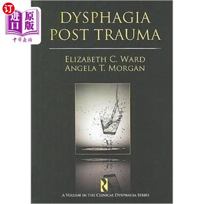 海外直订医药图书Dysphagia Post Trauma 吞咽困难创伤后