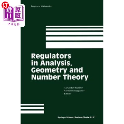 海外直订Regulators in Analysis, Geometry and Number Theory 分析、几何和数论中的调节器