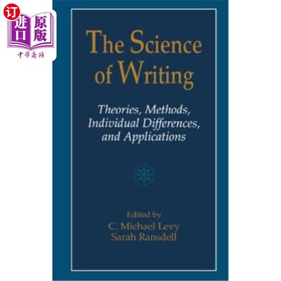 海外直订The Science of Writing: Theories, Methods, Individual Differences and Applicatio 写作科学：理论、方法、个体