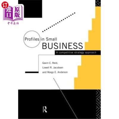 海外直订Profiles in Small Business: A Competitive Strategy Approach 小企业概况：竞争战略方法
