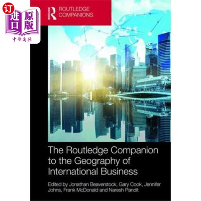 海外直订Routledge Companion to the Geography of Internat... 劳特利奇国际商务地理指南