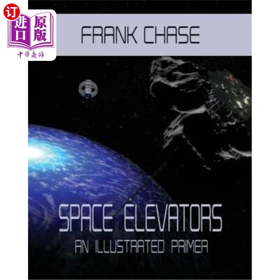 海外直订Space Elevators An Illustrated Primer 太空电梯图解入门