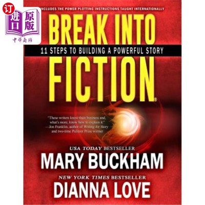 海外直订Break Into Fiction(R): 11 Steps To Building A Powerful Story 闯入小说（R）：构建一个强大故事的11个步骤